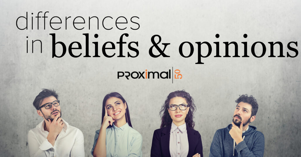 How To Deal With Differences In Beliefs Opinions Proximal50